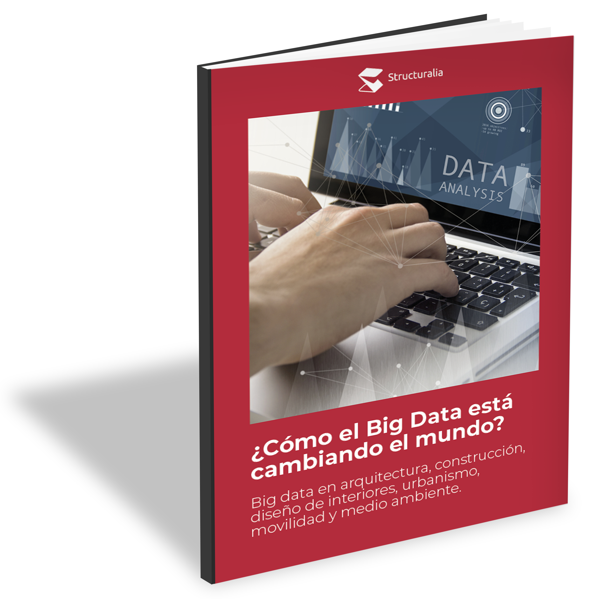 Ebook ¿Cómo el Big Data está cambiando el mundo? | Structuralia